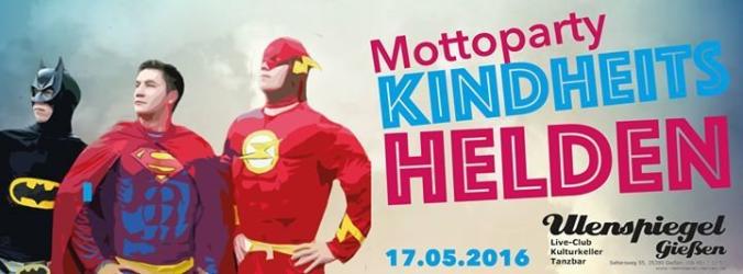 Party - Mottoparty: Kindheitshelden - Ulenspiegel - 17.05.2016