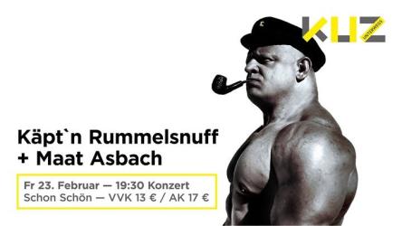 Party - Käpt`n Rummelsnuff + Maat Asbach - Kuz - Kulturzentrum - 23.02.2018