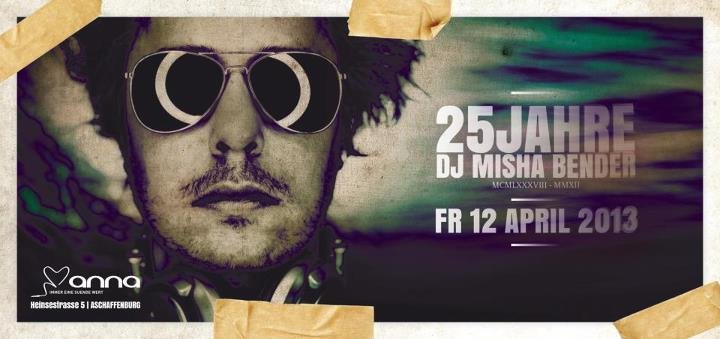 Party - 25 Jahre DJ Misha Bender - Anna - 12.04.2013