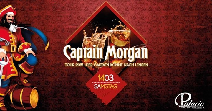 Party - CAPTAIN MORGAN - ClubTour '15 14/03/15 Der Captain kommt nach ...