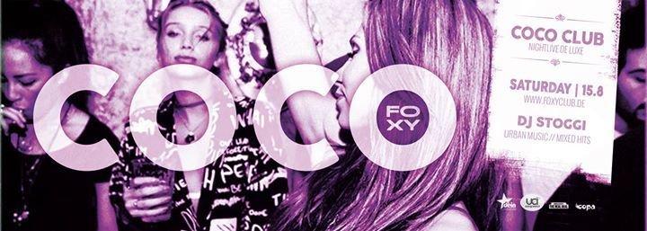 Party - [COCO CLUB] # Nightlife experience ⋆ - Foxy Club - 15.08.2015