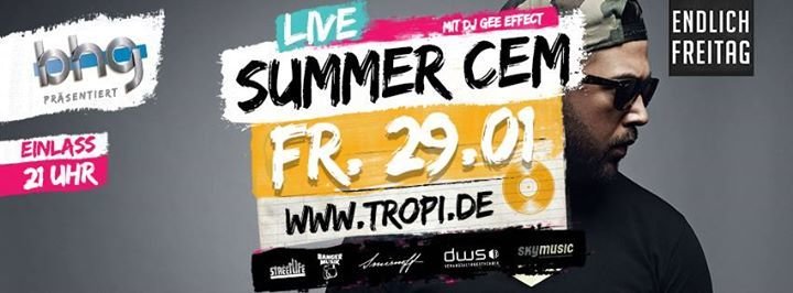 Party - Endlich Freitag | 29.1.16 | Summer Cem Live mit seinem neuen ...