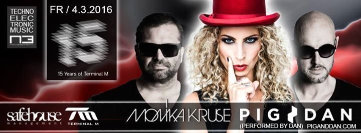 Party - 15 JAHRE TERMINAL M - MONIKA KRUSE, PIG & DAN - New Basement ...