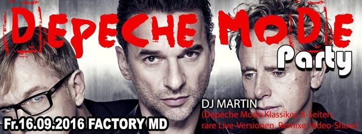 Party - Depeche Mode Party - Factory in Magdeburg - 16.09.2016