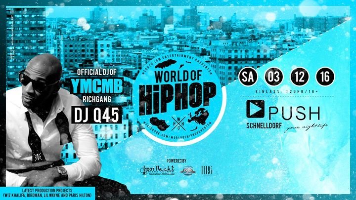 Party - WORLD of HIP HOP - Official YMCMB "DJ Q45" from New York - Push ...