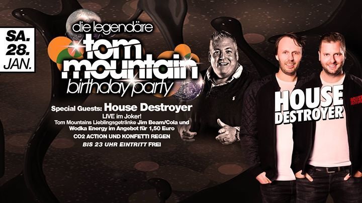 Party - Tom Mountain Birthday Party - House Destroyer - JOKER - 28.01.2017