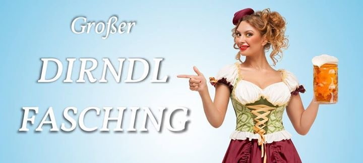 Party Dirndl Fasching Mit No Limit And Wahl Zur Dirndl Königin Tanzmetropole Neustädtlein In