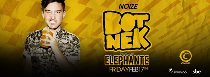 Party - Botnek with Elephante at Create - Create - 18.02.2017