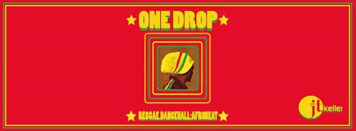 Party - ONE DROP reggae.dancehall.afrobeat - JT - Keller in Göttingen ...