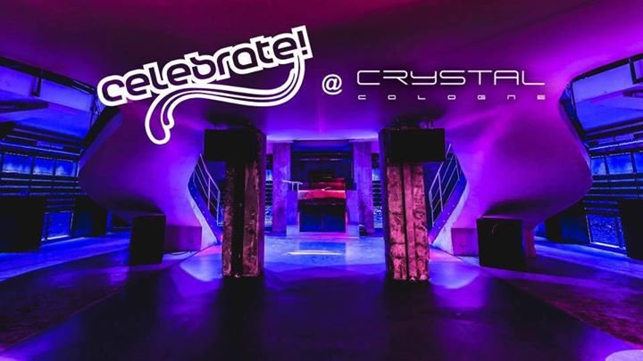 Party - Celebrate! im Crystal - Crystal Cologne - 17.05.2017