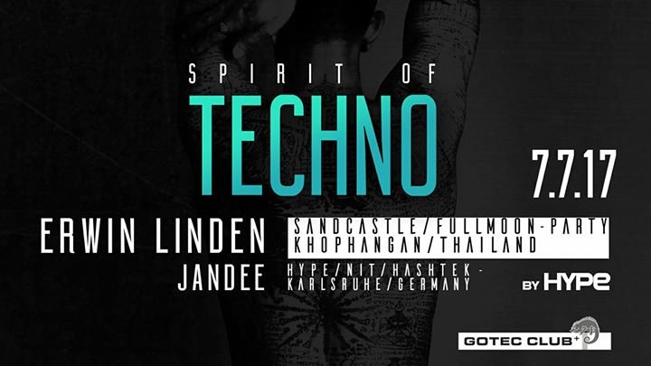 Party - Spirit of Techno by HYPE / Gotec Club / Erwin Linden / Jandee ...