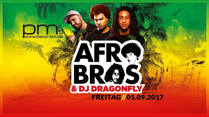 Party - FR 01.09. Afro Bros live ★ Dj Dragonfly ★ Disco PM - Disco PM ...