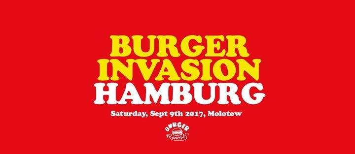 Party - Burger Invasion Hamburg - Molotow Musikclub in Hamburg - 09.09.2017