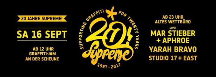 Party - 20 Jahre Supreme Jam - Altes Wettbüro - 16.09.2017