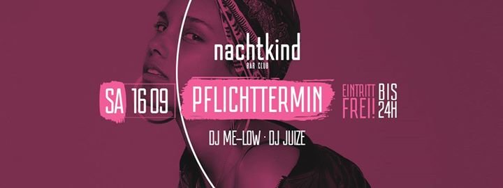 Party - Pflichttermin w/ DJ Melow & DJ Juize // nachtkind - Nachtkind ...