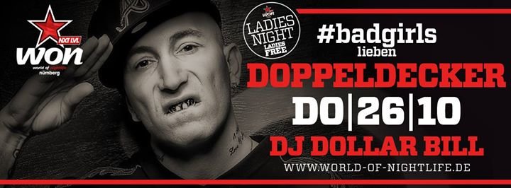 Party - Badgirls lieben Doppeldecker Donnerstag - DJ Dollar Bill - Won - World of Nightlife - 26 ...