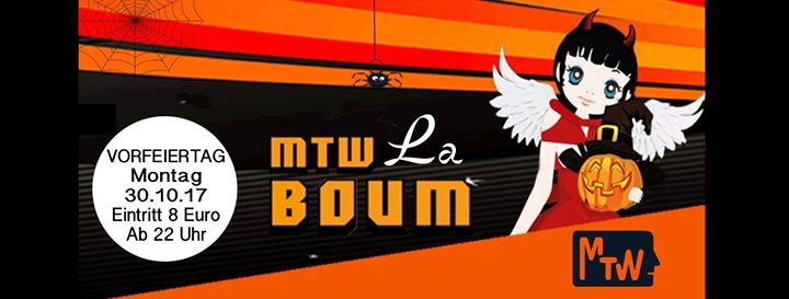 Party - MTWLaBOUM - Vorfeiertag - MTW Club in Offenbach - 30.10.2017