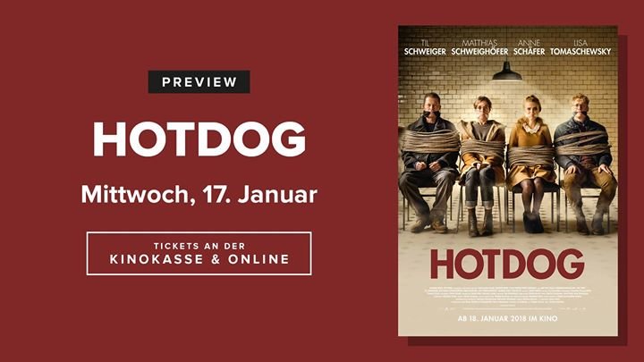 Party - Preview: Hot Dog - CINEPLEX in Münster - 17.01.2018