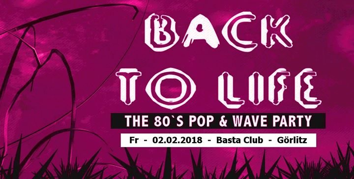 Party - Back To Life - The 80´s Pop & Wave Party - Jugendkulturzentrum ...