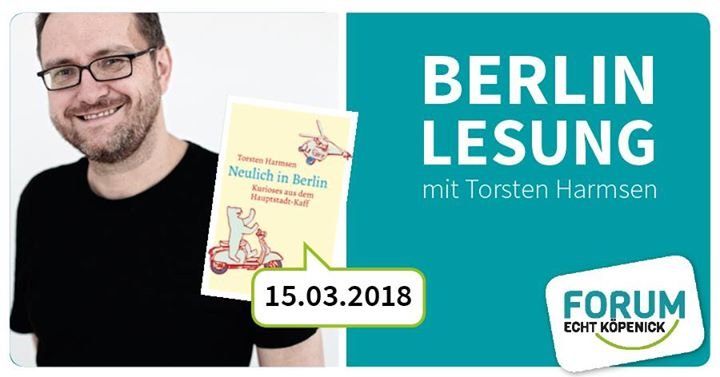Événement - Lesung mit Torsten Harmsen - Forum Köpenick - 15.03.2018