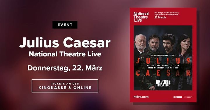 Party - National Theatre London: Julius Caesar - Cineplex - 22.03.2018