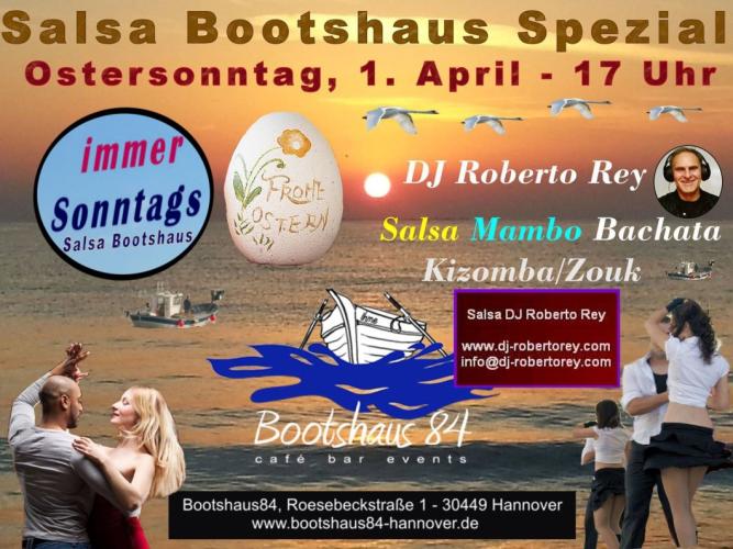 Party - Salsa Bootshaus Hannover - Bootshaus84 Hannover - 01.04.2018