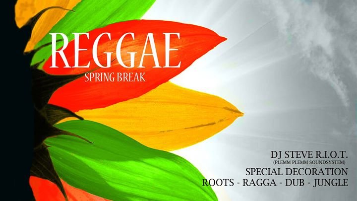 Party - Reggae spring break - Flying Dutchman - 13.04.2018