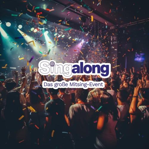 Party - SingAlong Düsseldorf - das große Mitsing-Event - Klub Kulb in ...