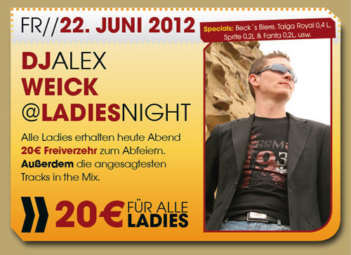 Bilder - DJ ALEX WEICK @ LADIESNIGHT - Mausefalle - 22.06.2012