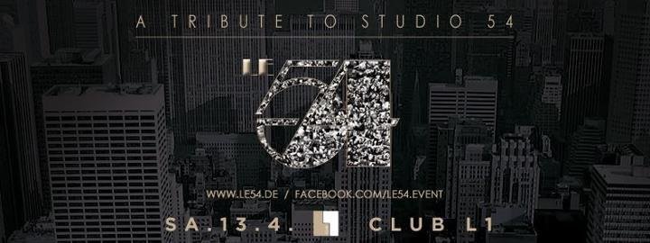 Party - CLUB L1 - LE 54 - A tribute to Studio 54 - Club L1 - 13.04.2013