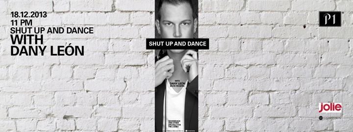 Party - Shut Up And Dance With Dany León - P1 - 18.12.2013