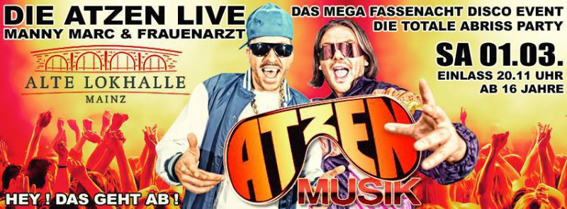 Party - Die Atzen Live - Die Mega Fassenacht Abriss Disco - Lokhalle ...