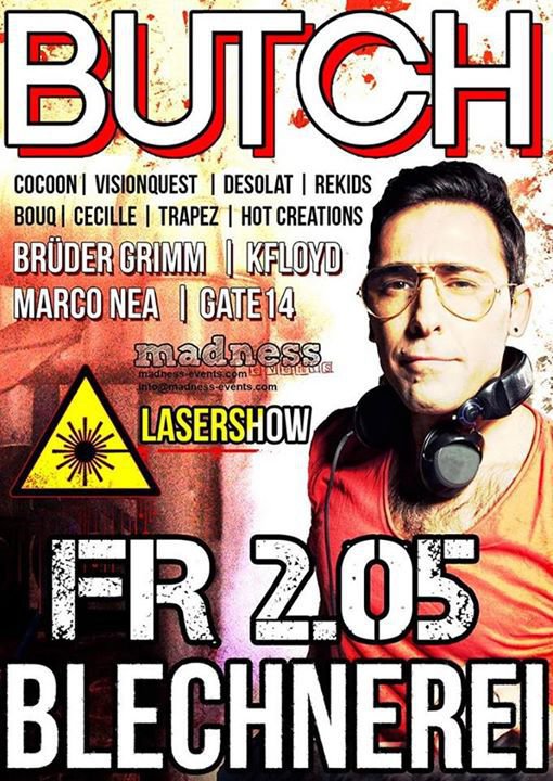 Party - BUTCH (BRÜDER GRIMM, MARCO NEA) - Die Blechnerei - 02.05.2014