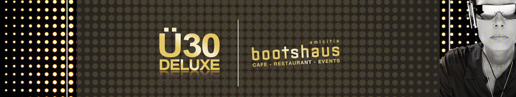 Party - Ü30 DELUXE CLUBBING NIGHT - bootshaus Mannheim - 07.02.2015