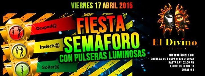 Party - FIESTA SEMÁFORO EN DIVINO MALLORCA - El Divino in Palma de ...