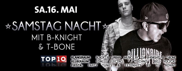 Party - ★SAMSTAG NACHT★ MIT DJ B-KNIGHT &T-BONE ★ - TOP 10 in Tübingen ...