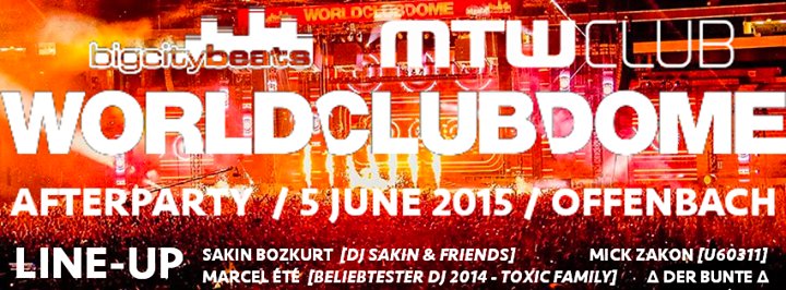 Party - BigCityBeats WORLD CLUB DOME - OFFICIAL AFTERPARTY [05.06.2015 ...