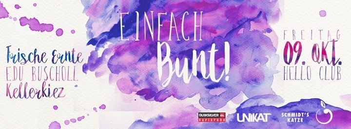 Party - EINFACH BUNT | Deep- & TechHouse im Zentrum von Karlsruhe - Hello Club in Karlsruhe - 09 ...