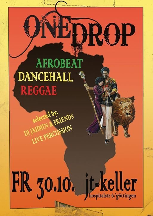 Party - ONE DROP reggae.dancehall.afrobeat - JT - Keller - 30.10.2015