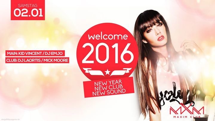 Bilder - WELCOME 2016 - MAXIM CLUB - 02.01.2016