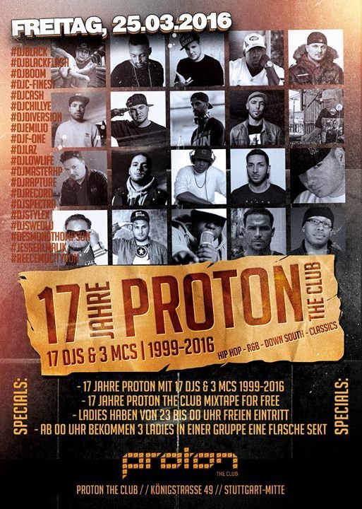 Party - 17 Jahre proTON The Club mit 17 DJs & 3 MCs von 1999-2016 ...
