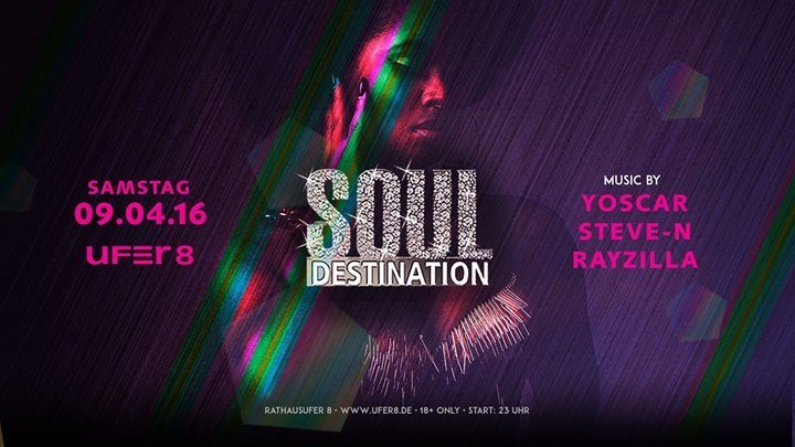 Party - Soul Destination 09.04.2016 - Ufer 8 - 09.04.2016