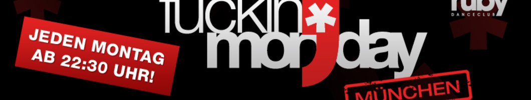 Party - FUCKIN' MONDAY: Hey May! - Ruby Dance Club in München - 02.05.2016