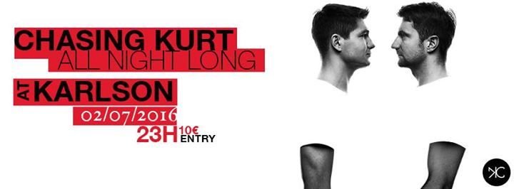 Événement - Chasing Kurt all night long at Karlson - Karlson in ...