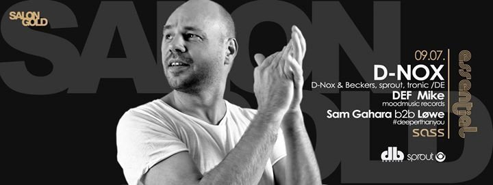 Party - Salon Gold & Essential closing D-NOX (d-nox & beckers, sprout ...