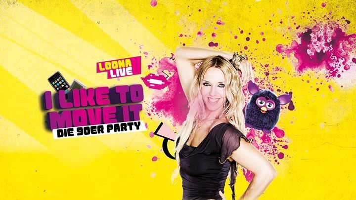 Party - I like to move it - die 90er Party mit LOONA Live - Agostea in ...
