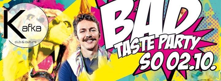 Festa - Bad Taste Party - Kafka - 02.10.2016