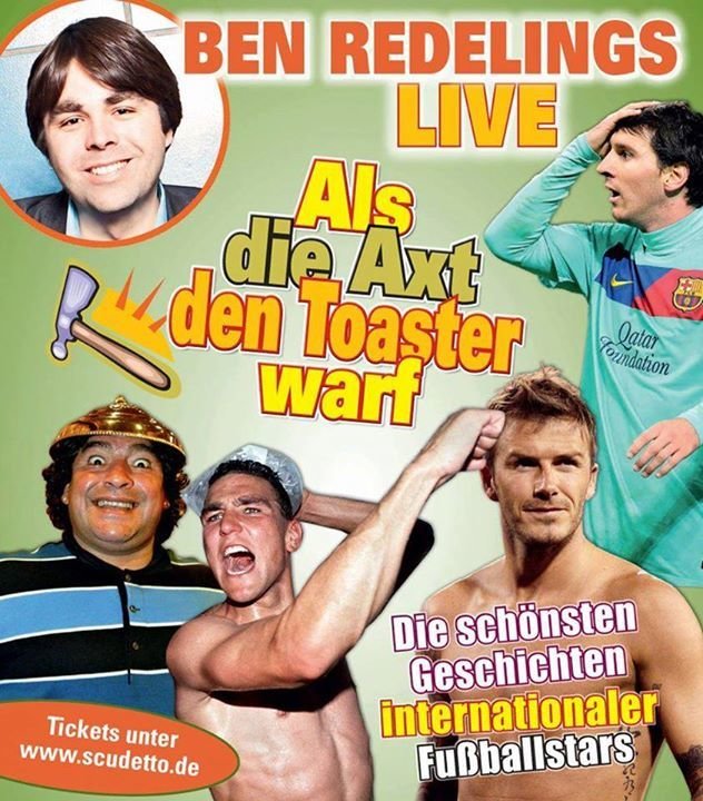 Party - Ben Redelings LIVE - Als die Axt den Toaster warf. Die ...