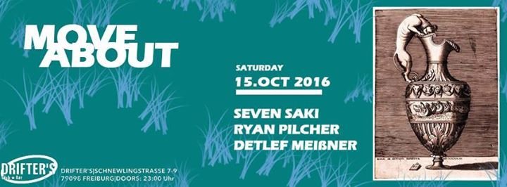 Party - MOVE ABOUT w/ Seven Saki, Ryan Pilcher and Detlef Meißner ...