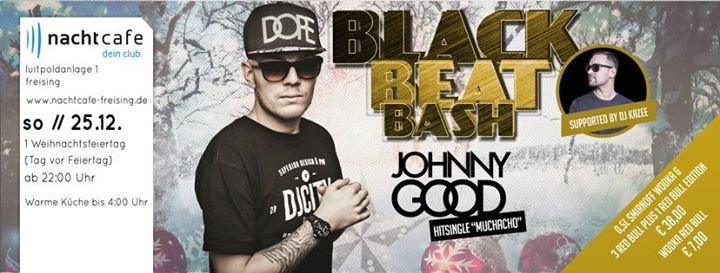 Festa - Black-BEAT-Bash w/DJ Johnny Good (Muchacho) @Nachtcafe Freising - Nachtcafe Freising ...